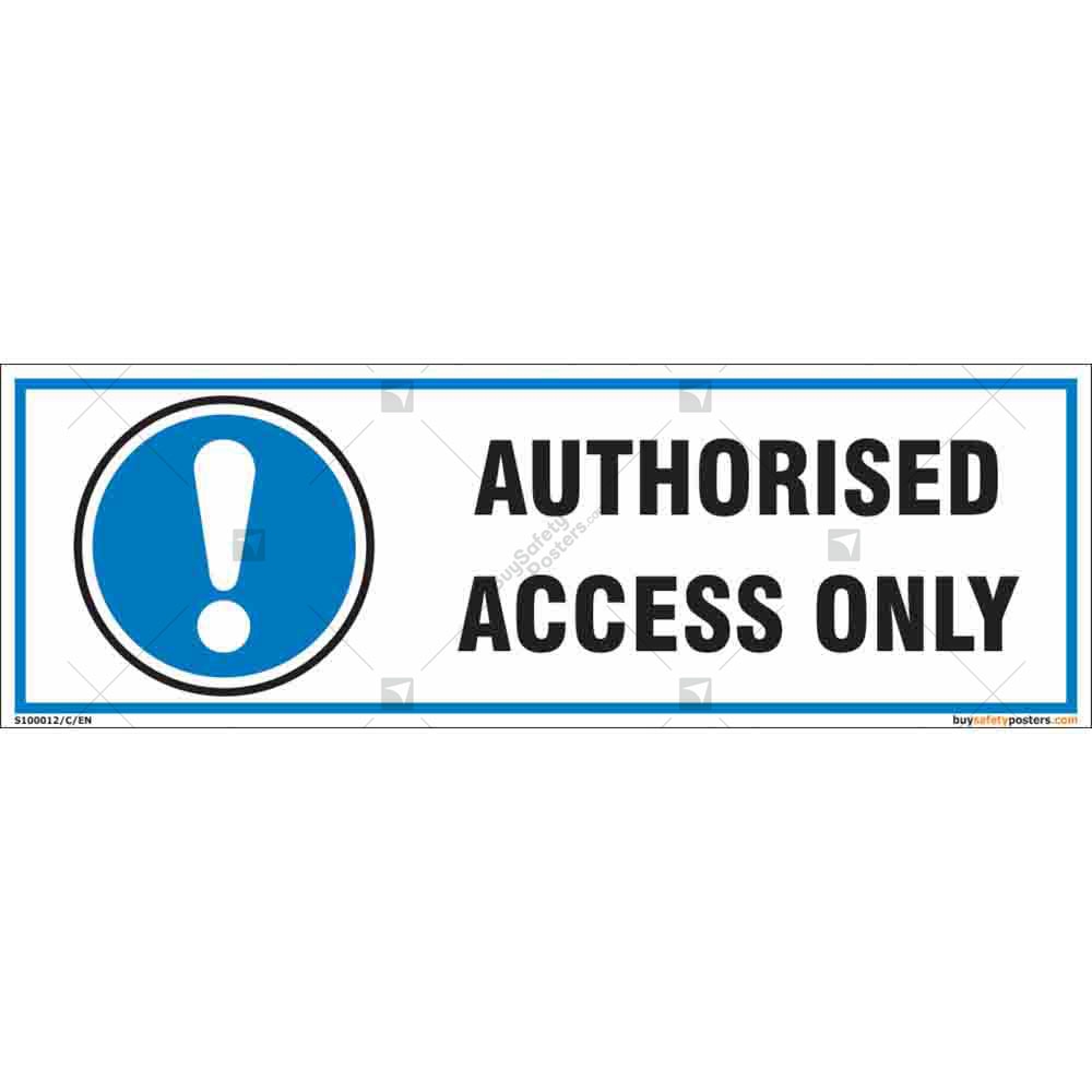 Authorized Access Only Sign